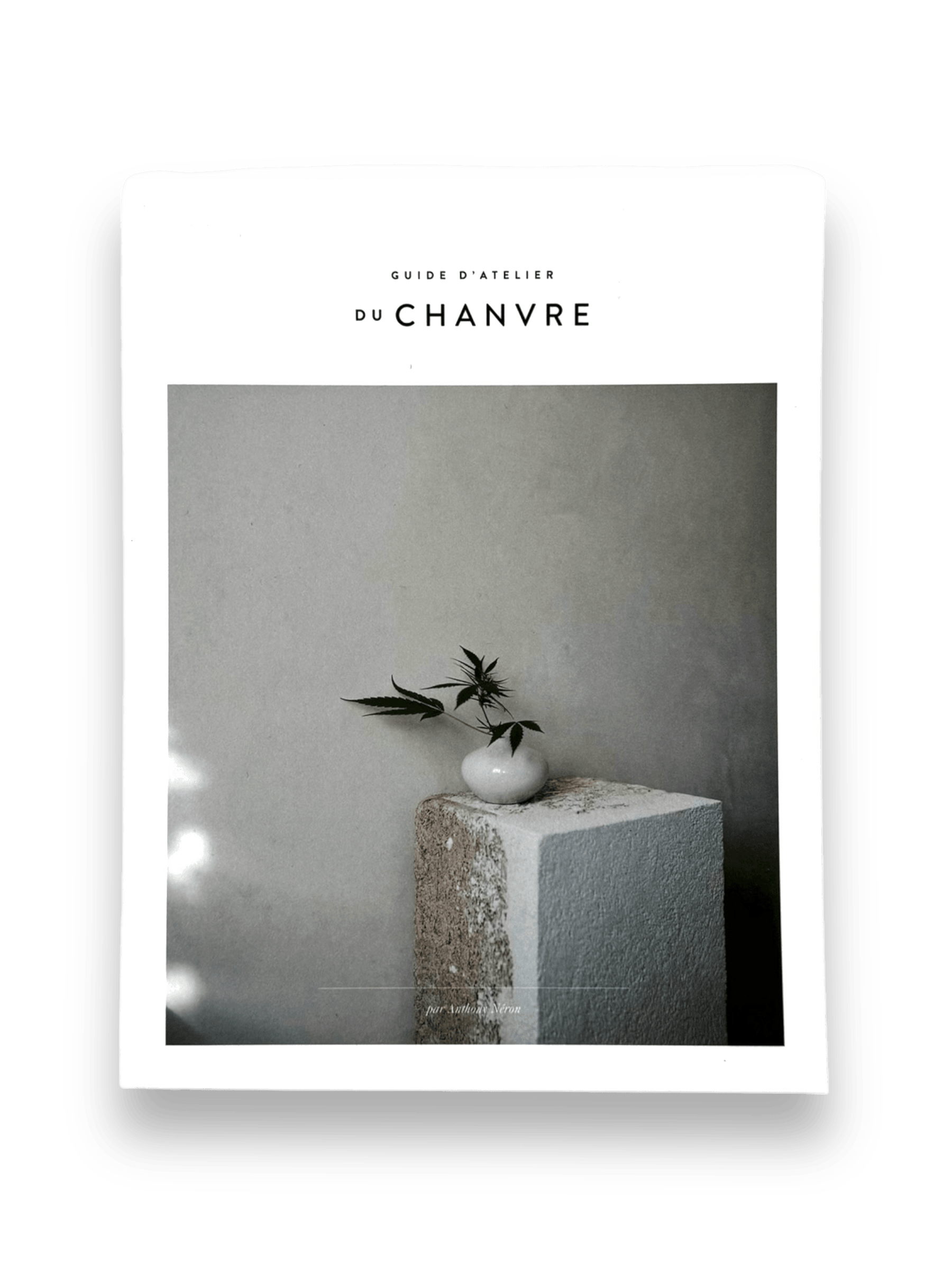 guide d'atelier du chanvre par Anthony Néron